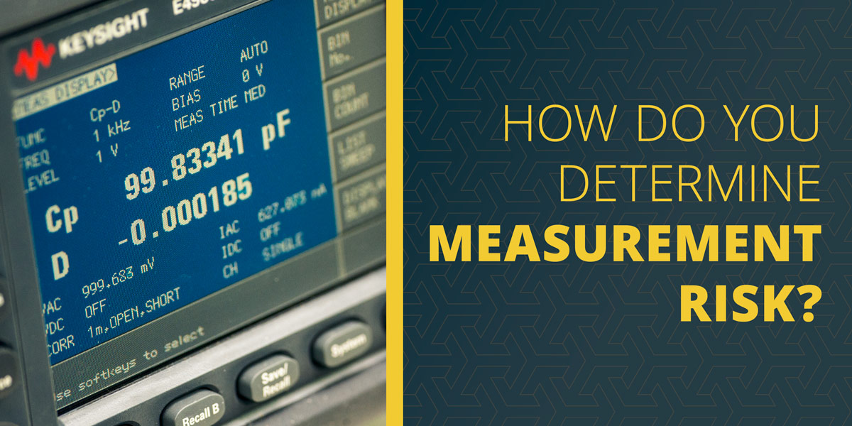 How Do You Determine Measurement Risk?